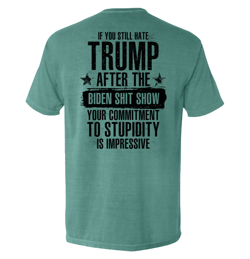 Your Commitment To Stupidity Is Impressive – Shield Republic