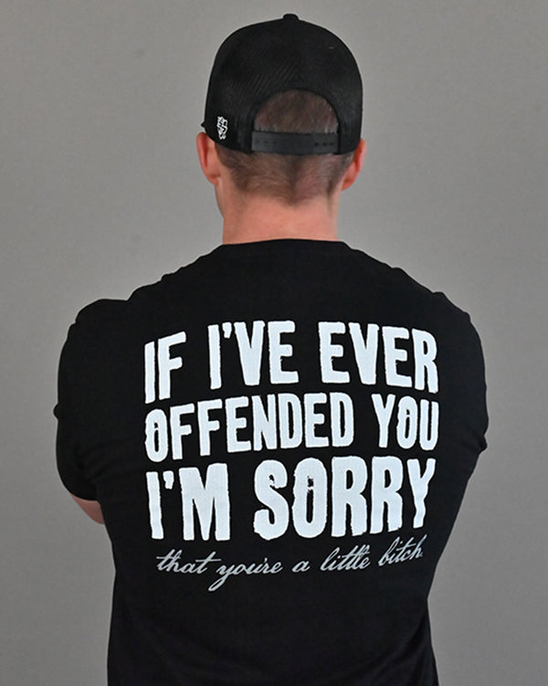 If I've Ever Offended You I'm Sorry – Shield Republic